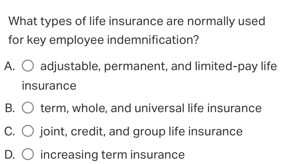 Solved: What types of life insurance are normally used for key employee ...