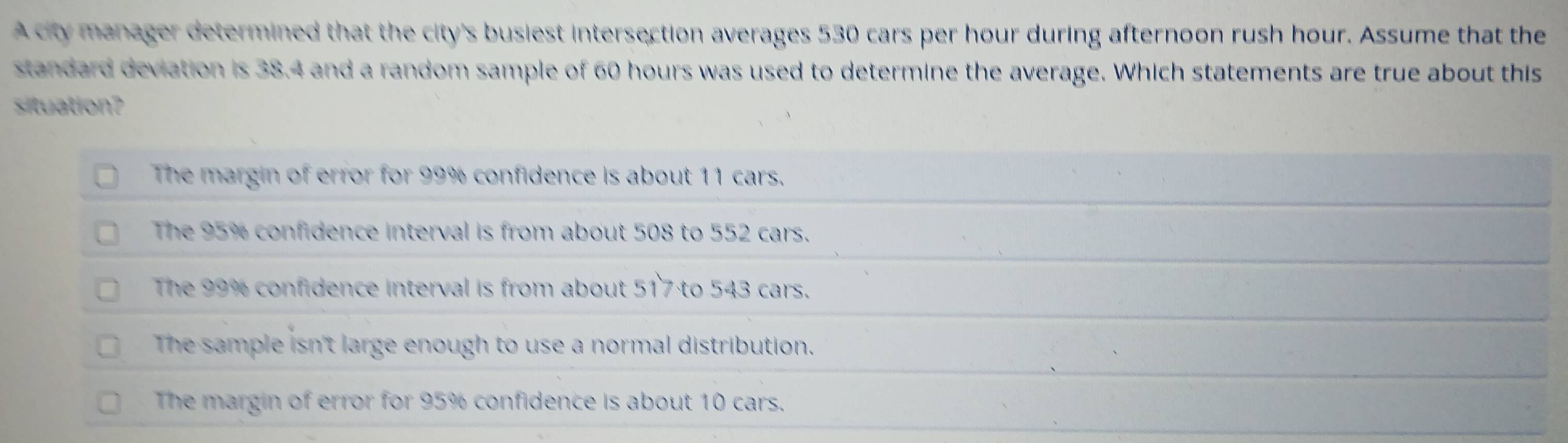 Solved: A cty manager determined that the city's busiest intersection ...