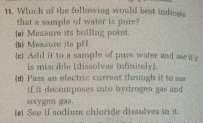 Solved: Which of the following would best indicate that a sample of ...