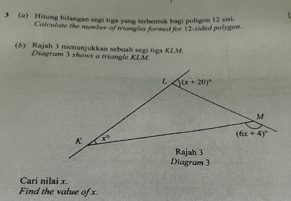 Selesai:3 (a) Hitung bilangan segi tiga yang terbentuk bagi poligon 12 ...