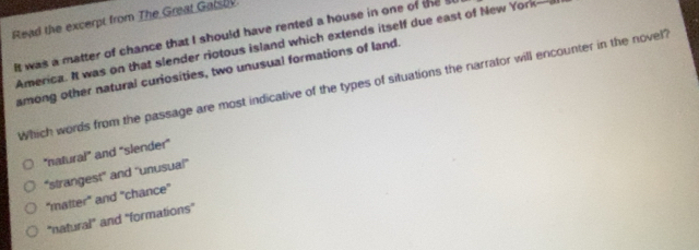 Gelöst:Read the excerpt from The Great GatsbV It was a matter of chance ...