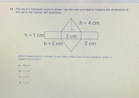 Solved: The net of a triangular prism is shown, Use the ruler provided ...