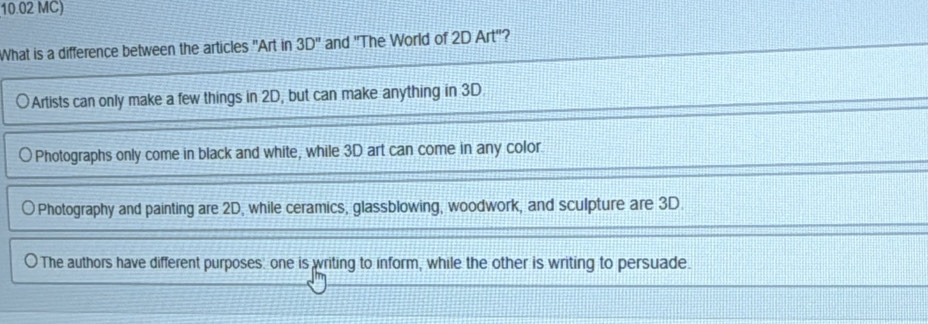 Solved: 10.02 MC) What is a difference between the articles "Art in 3D ...