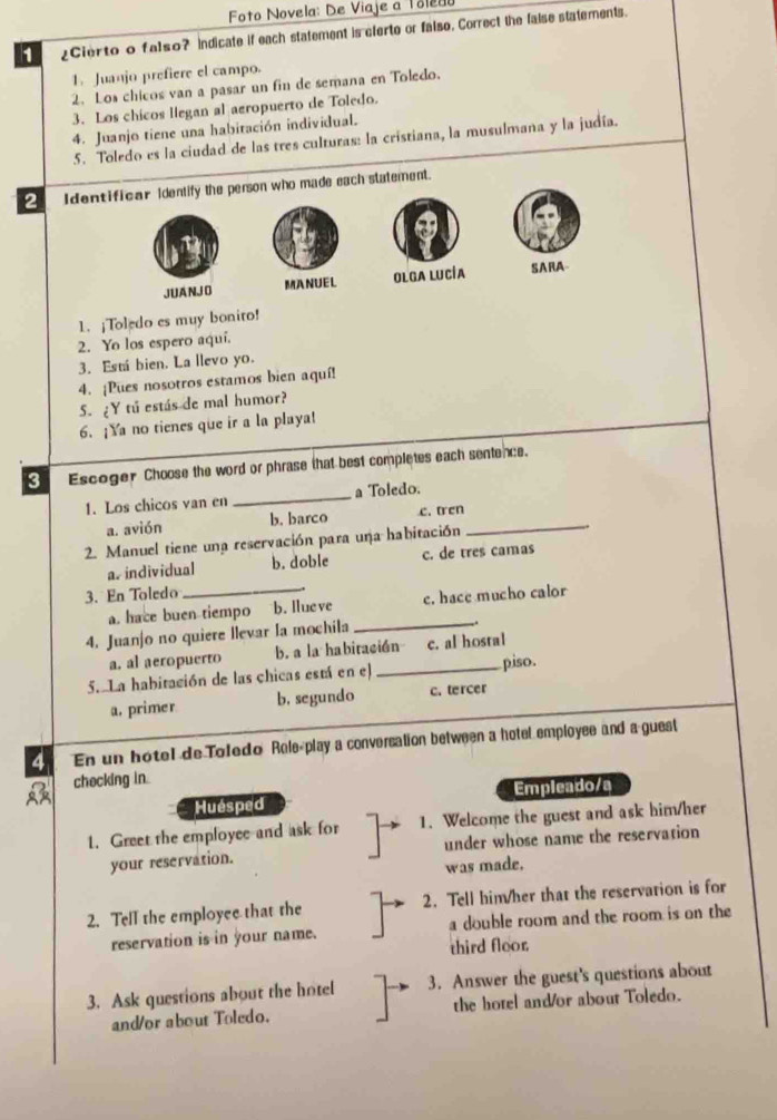 Solved: Foto Novela: De Viaje à Toleu 1 ¿Cierto o falso? Indicate if ...