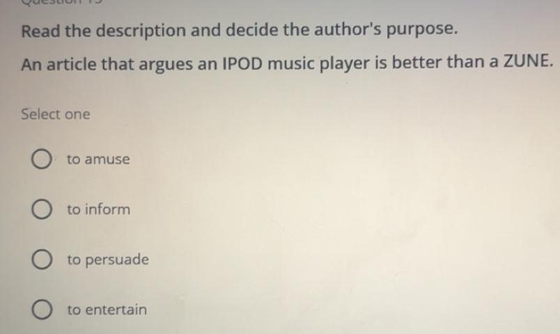 Solved: Read the description and decide the author's purpose. An ...