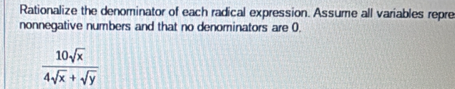 Solved: Rationalize the denominator of each radical expression. Assume ...
