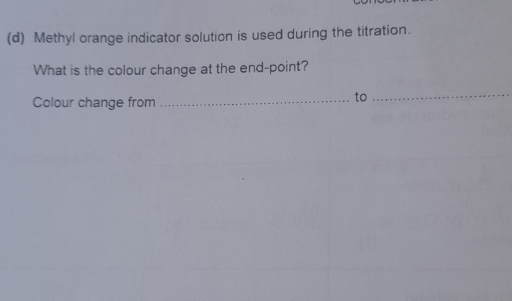 Solved: Methyl orange indicator solution is used during the titration ...
