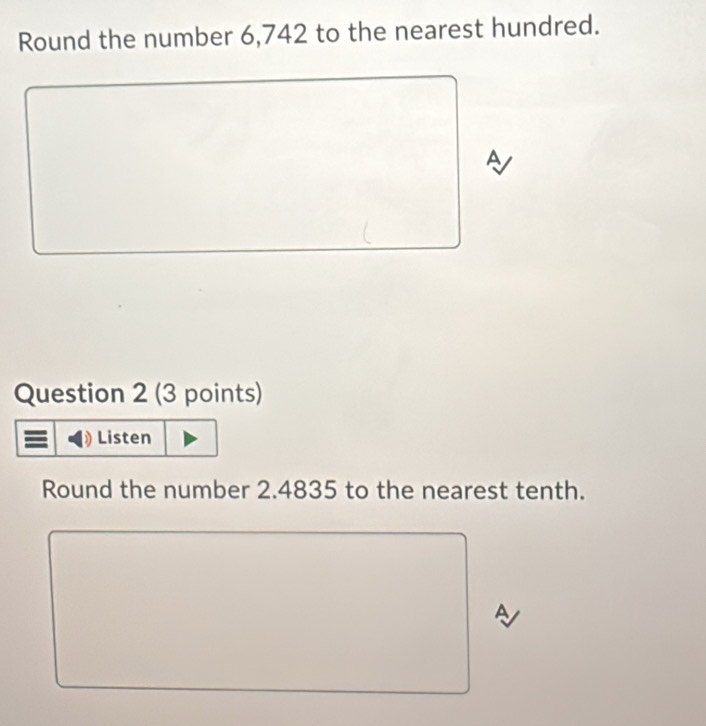 Solved: Round the number 6,742 to the nearest hundred. A Question 2 (3 ...