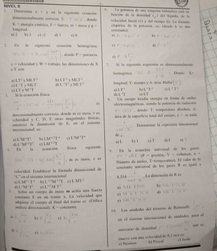 Resuelto:NIVEL II 6. La potencia de una maquina hidráulica está en 1 ...