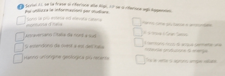 Risolto:Le Scrivi AL se la frase si riférisce alle Alpi, APse si ...