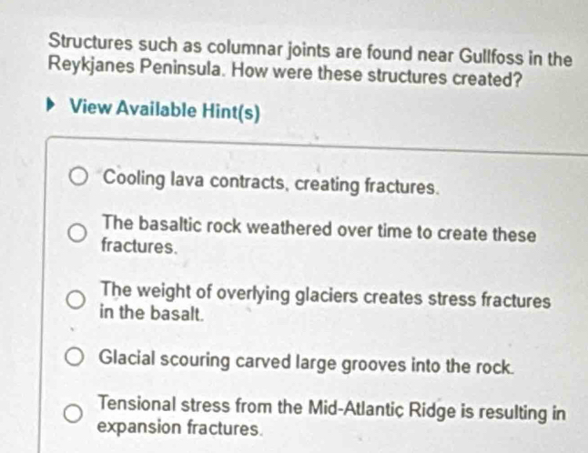 Solved: Structures such as columnar joints are found near Gullfoss in ...