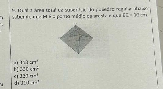 Resolvido:Qual a área total da superfície do poliedro regular abaixo n ...