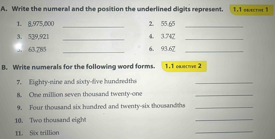 Solved: Write the numeral and the position the underlined digits represent. 1.1 objective 1 1. 8 ...