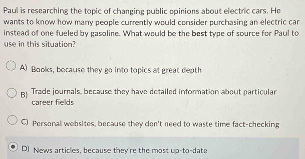 Solved: Paul is researching the topic of changing public opinions about ...