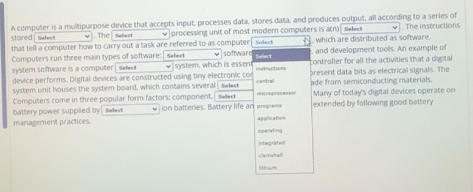 Solved: A computer is a multipurpose device that accepts input, processes data, stores data, and ...