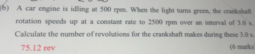 Selesai:A car engine is idling at 500 rpm. When the light turns green ...