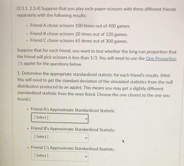 Solved: (2.3.1, 2.3.4) Suppose that you play rock-paper-scissors with ...