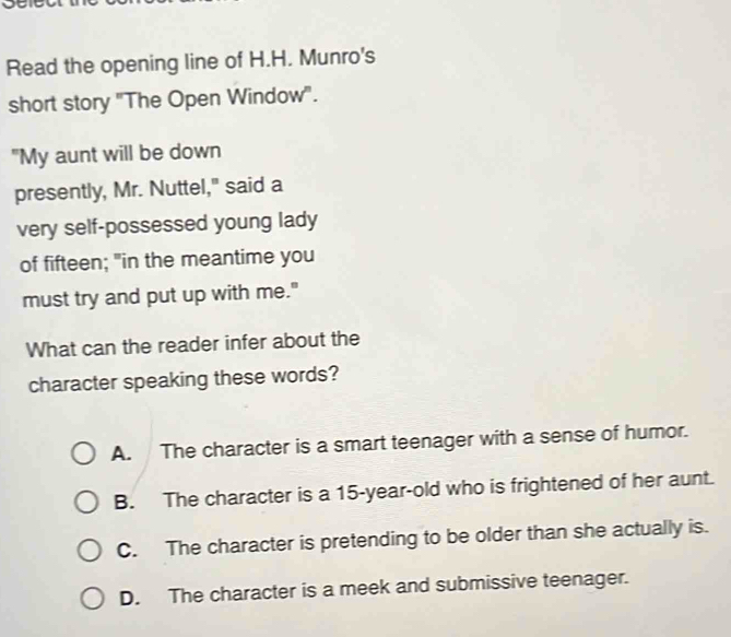 Solved: Read the opening line of H.H. Munro's short story ''The Open ...