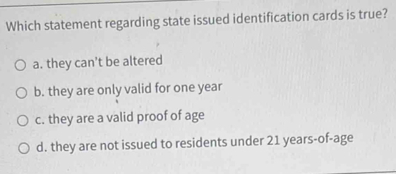 Which statement regarding state issued identification cards is true? a ...