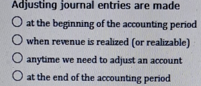 Solved: Adjusting journal entries are made at the beginning of the ...