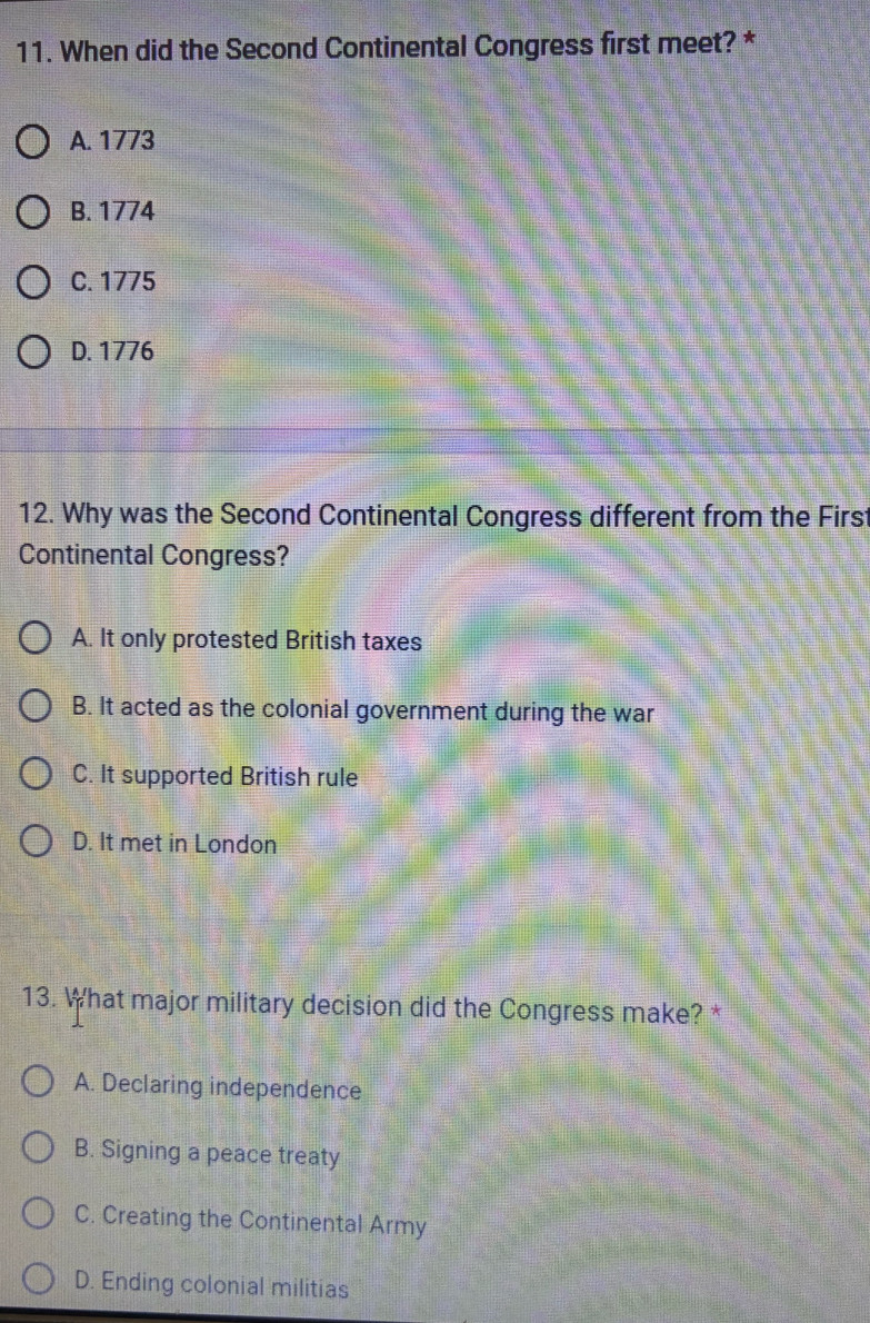 Gelöst:When did the Second Continental Congress first meet? * A. 1773 B ...