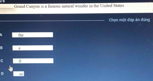 Giải quyết:16 _Grand Canyon is a famous natural wonder in the United ...