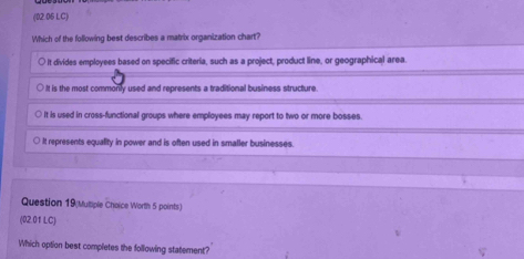 Solved: (02.05 LC) Which of the following best describes a matrix ...