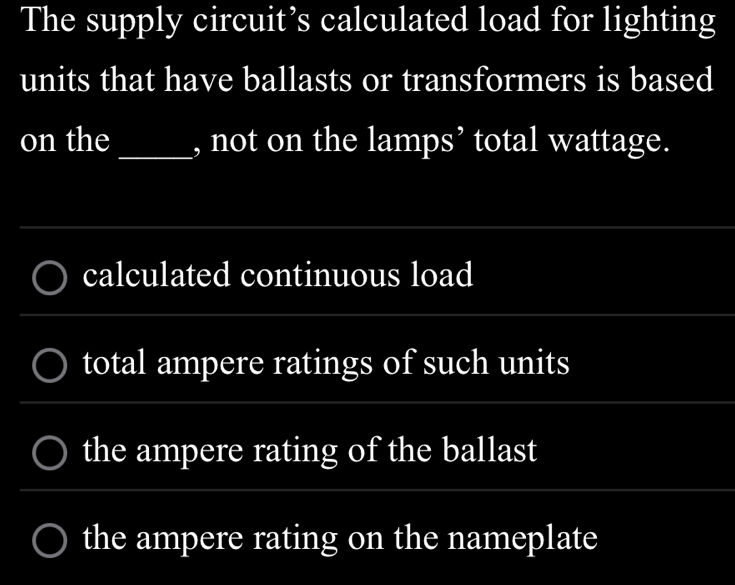 Solved: The supply circuit’s calculated load for lighting units that ...