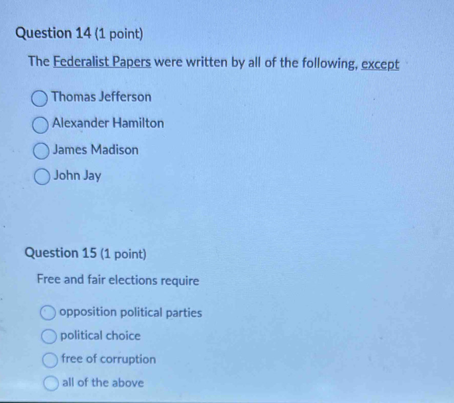 Solved: The Federalist Papers were written by all of the following ...