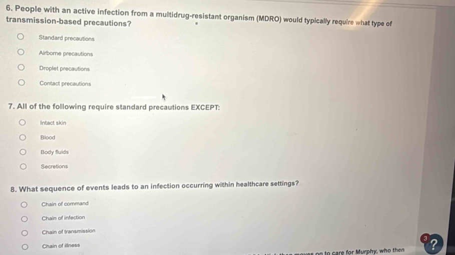 Solved: People with an active infection from a multidrug-resistant ...