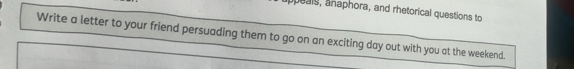Solved: eals, anaphora, and rhetorical questions to Write a letter to ...