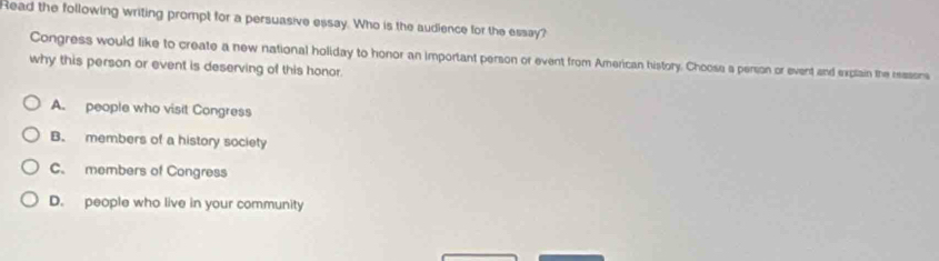 Solved: Read the following writing prompt for a persuasive essay. Who ...