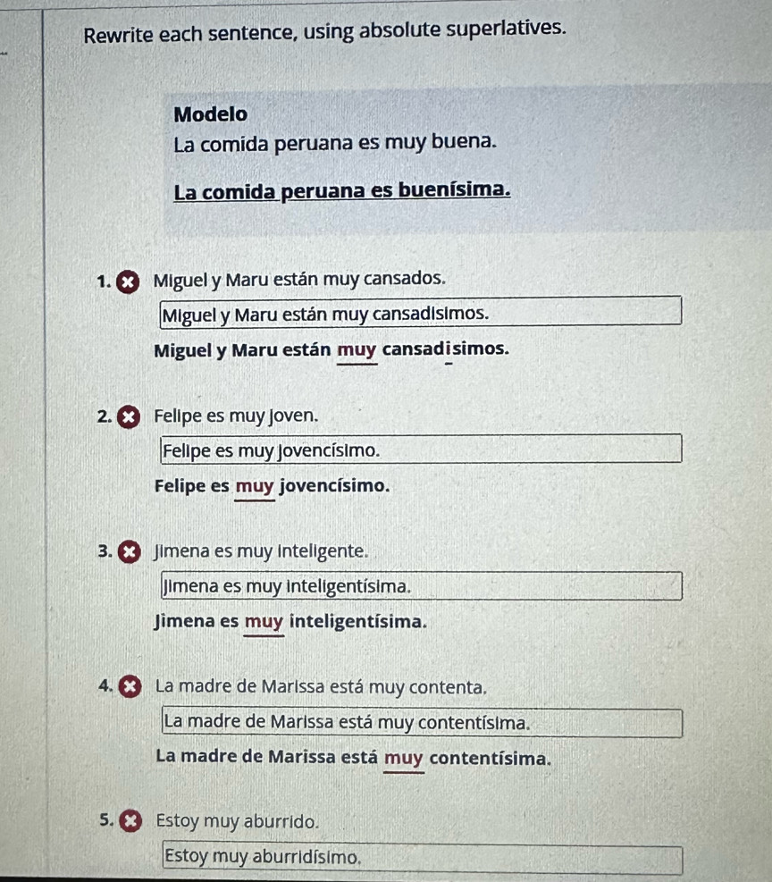 Solved: Rewrite each sentence, using absolute superlatives. Modelo La ...
