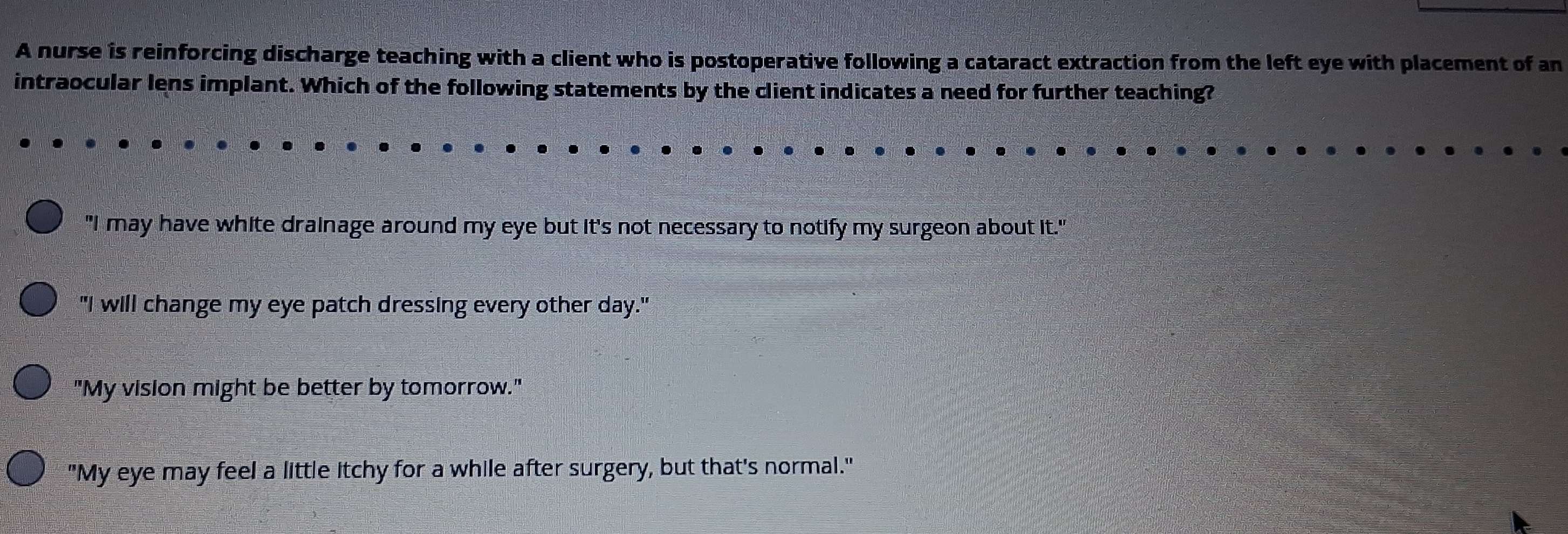 Solved: A nurse is reinforcing discharge teaching with a client who is ...