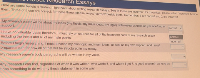 Solved: ut Reseärch Essays Here are some beliefs a student might have ...