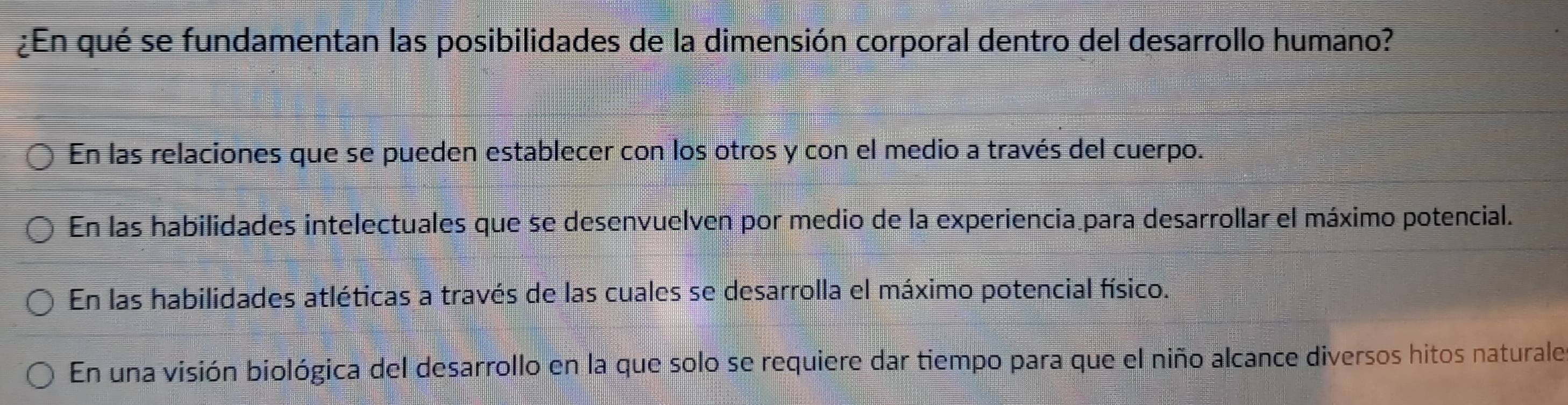 Resuelto:¿En qué se fundamentan las posibilidades de la dimensión ...