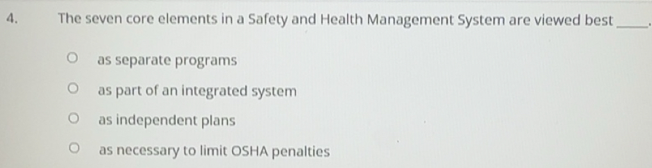 Solved: The seven core elements in a Safety and Health Management ...