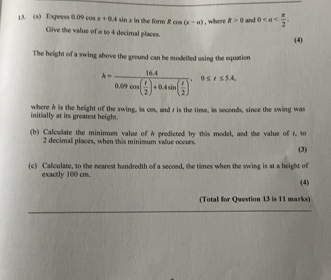 Solved: a) Express 0.09 cos x+0.4sin x in the form Rcos (x-alpha ...