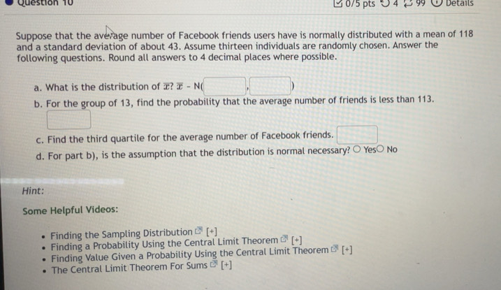 Solved: υ 4 2 99 Details Suppose that the average number of Facebook ...