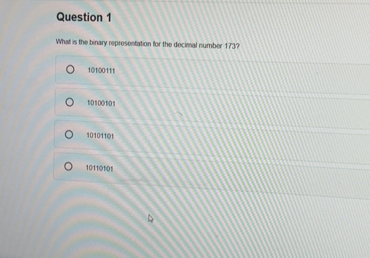 Solved: What is the binary representation for the decimal number 173 ...