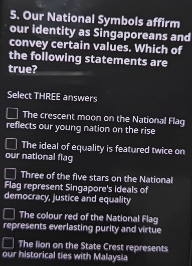 Solved: Our National Symbols affirm our identity as Singaporeans and ...