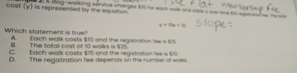 Solved: cost (y) is represented by the equation. 2. A dog-walking ...