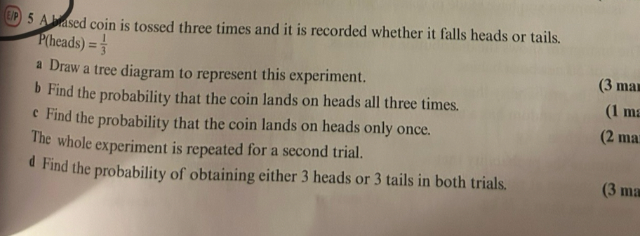 Solved: ε) 5 A blased coin is tossed three times and it is recorded ...