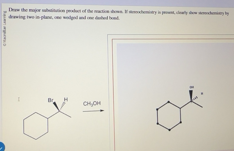 Solved: Draw the major substitution product of the reaction shown. If ...