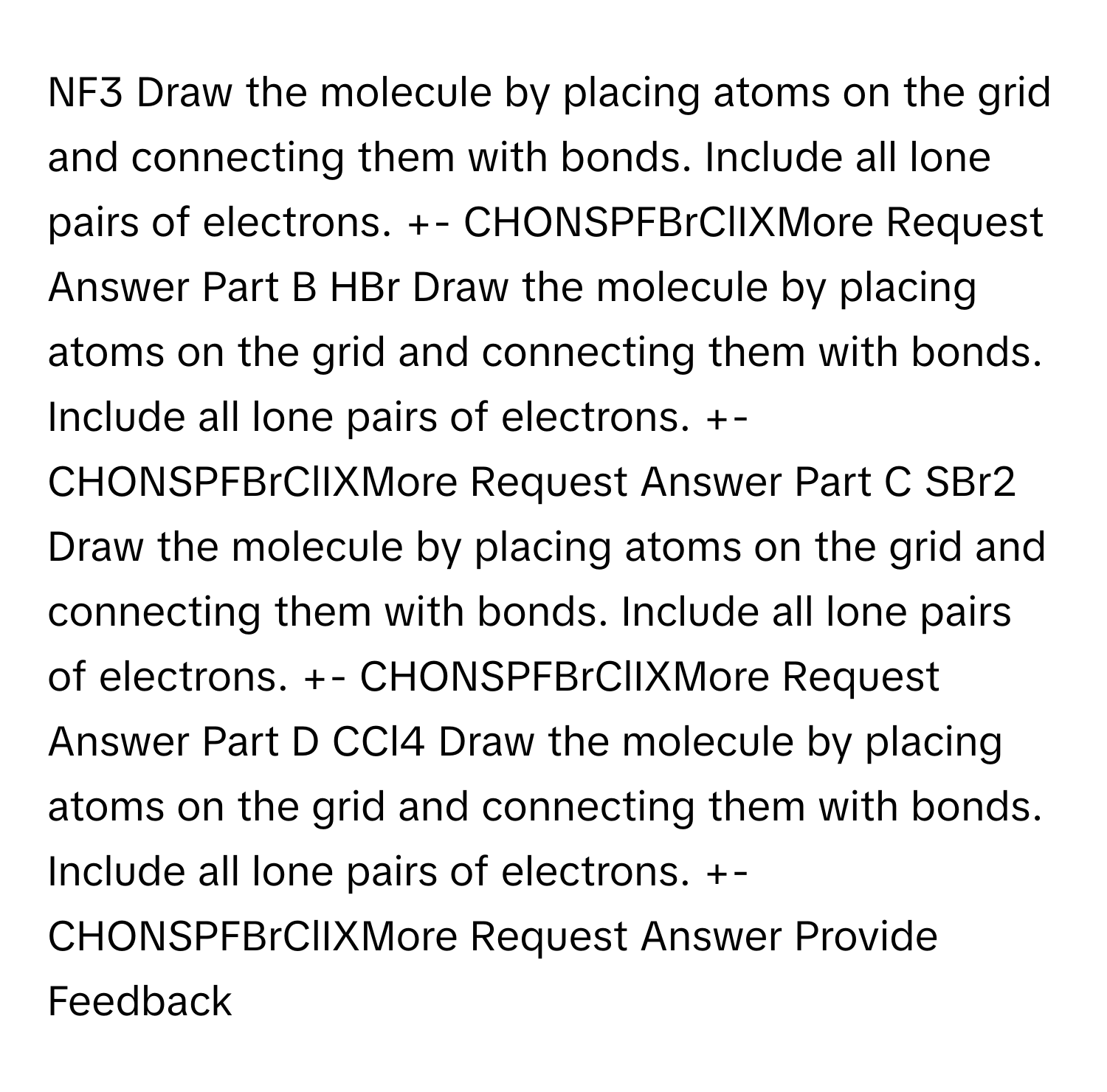 Solved: NF3 Draw the molecule by placing atoms on the grid and ...