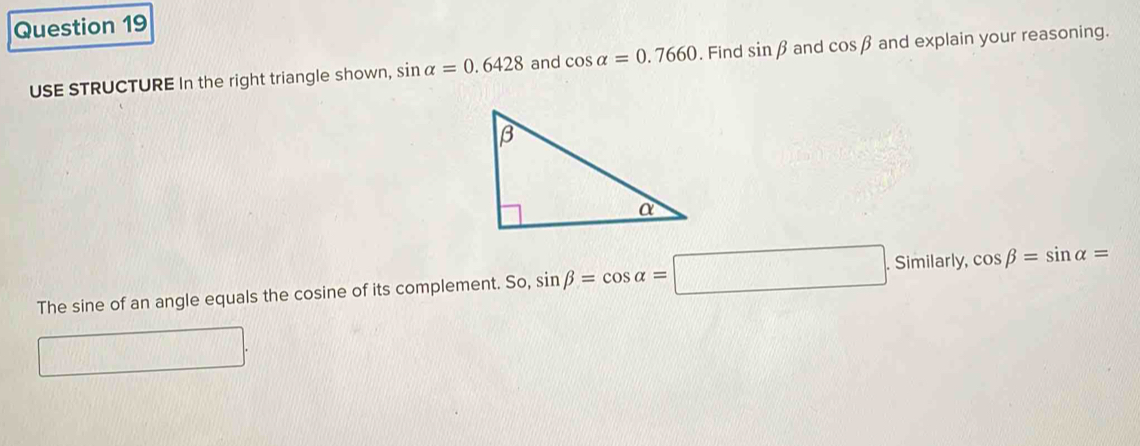 Solved: USE STRUCTURE In the right triangle shown, sin alpha =0.6428 ...