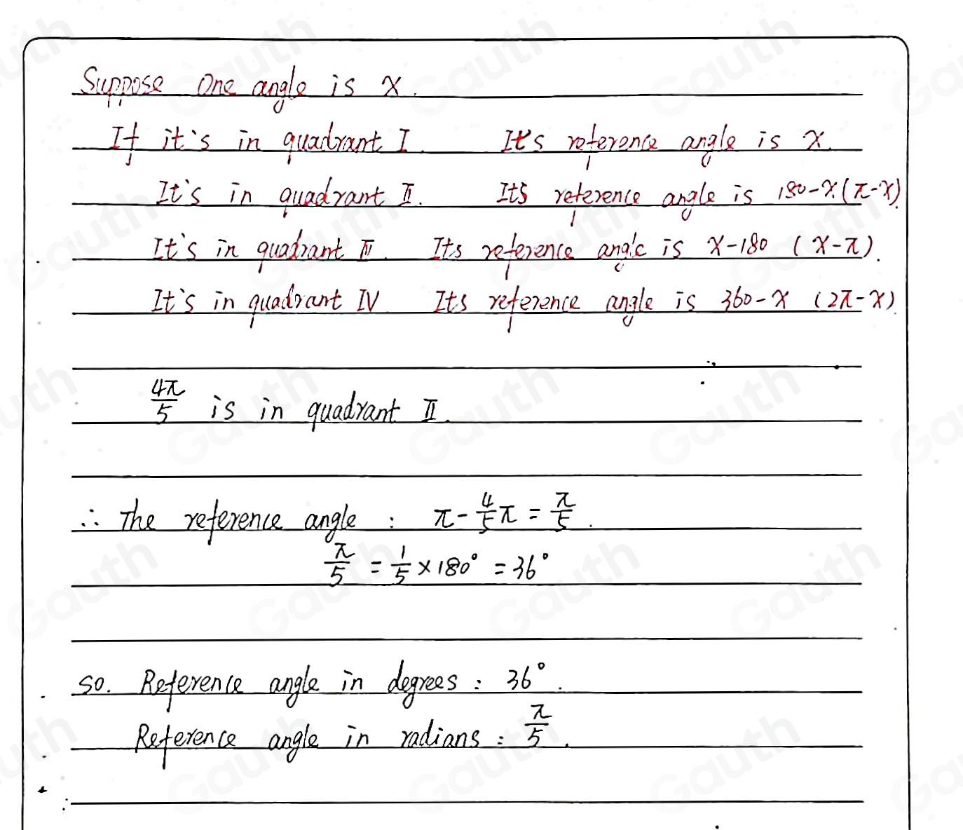 Solved: Find the reference angle of 4π /5 in terms of both radians and degrees. NOTE: Enter the ...