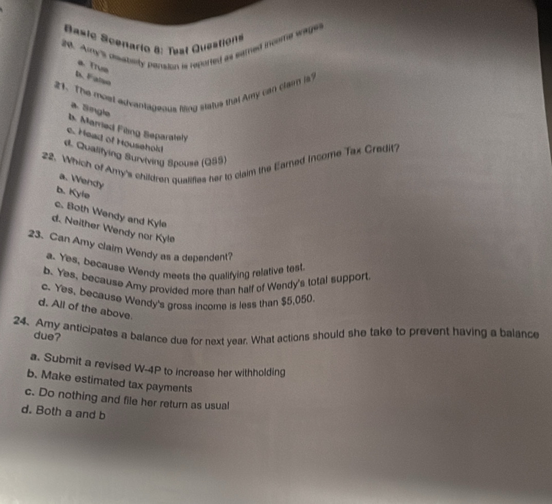 Solved: Basic Scenario 8: Teat Questions 20. Amy's disabsity pension is ...