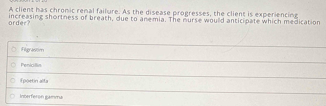 Solved: A client has chronic renal failure. As the disease progresses ...