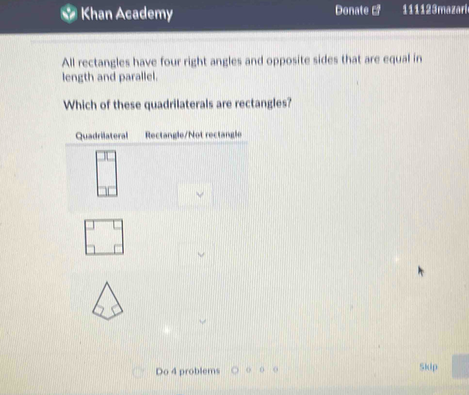 Solved: Khan Academy Donate 111123 mazari All rectangles have four ...